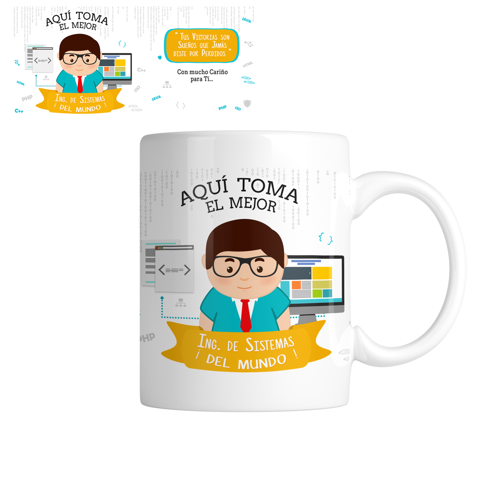 Taza TAP6. Aquí toma el mejor Ingeniero de sistemas | luxandcos